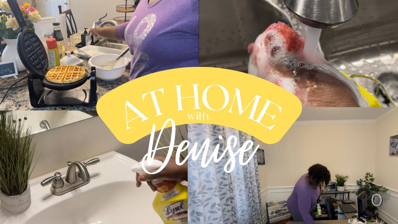 Clean & Cook with Me: At Home with Denise - YouTube