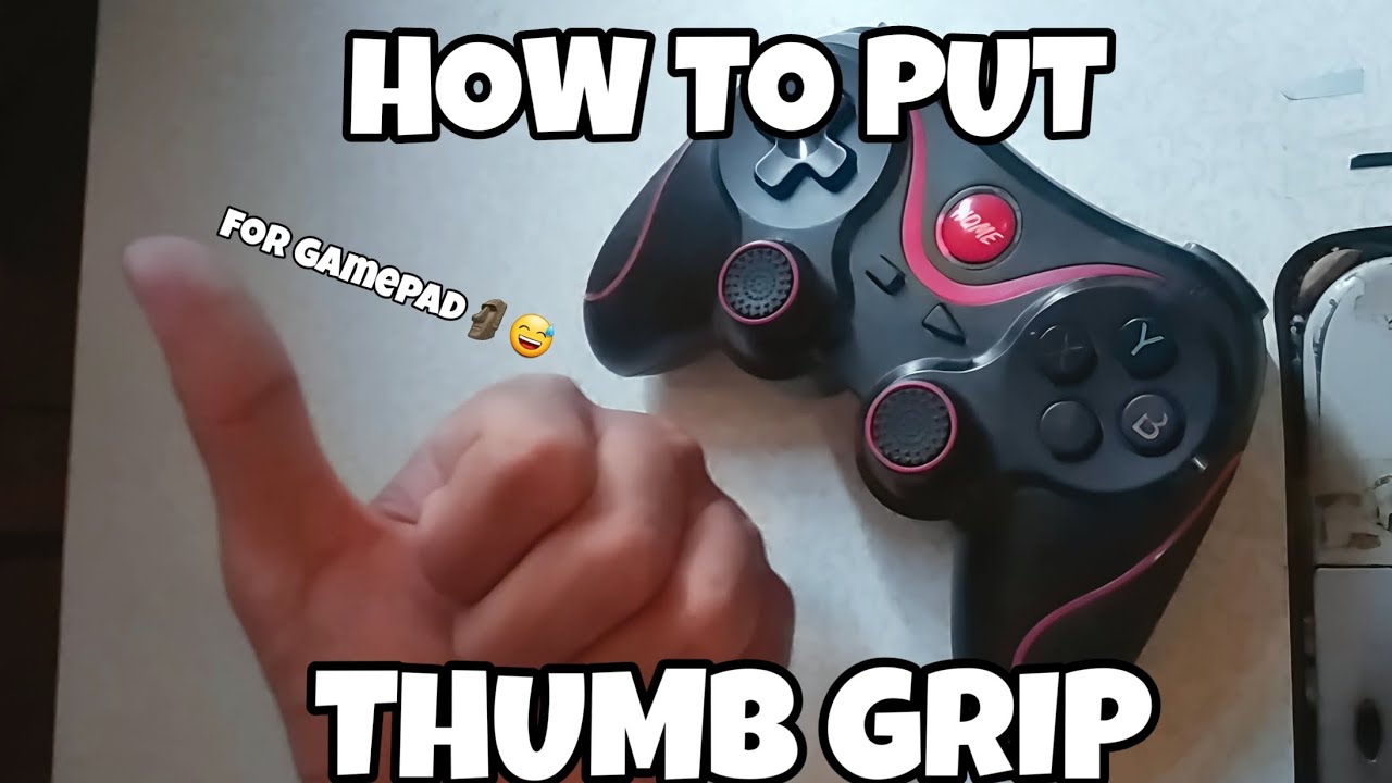 HOW TO PUT THUMB GRIP IN ANALOG JOYSTICK#gamepadx3 - YouTube