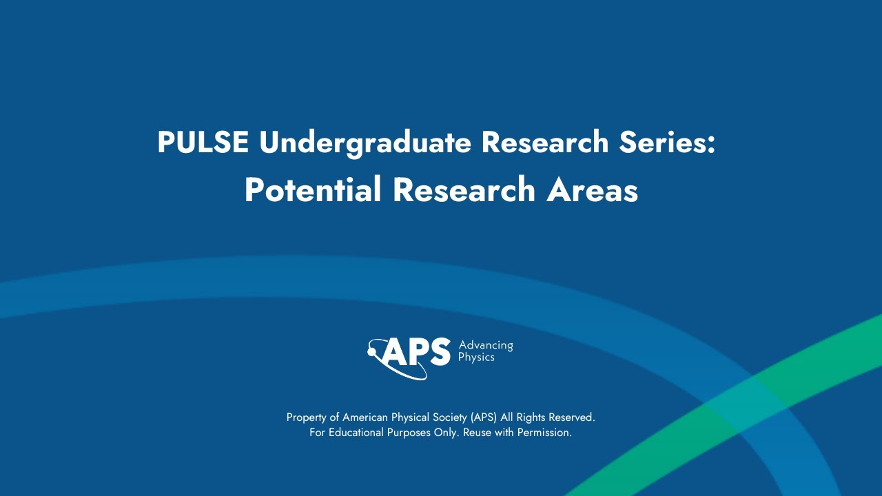 PULSE Undergraduate Research Series: Potential Research Areas - YouTube