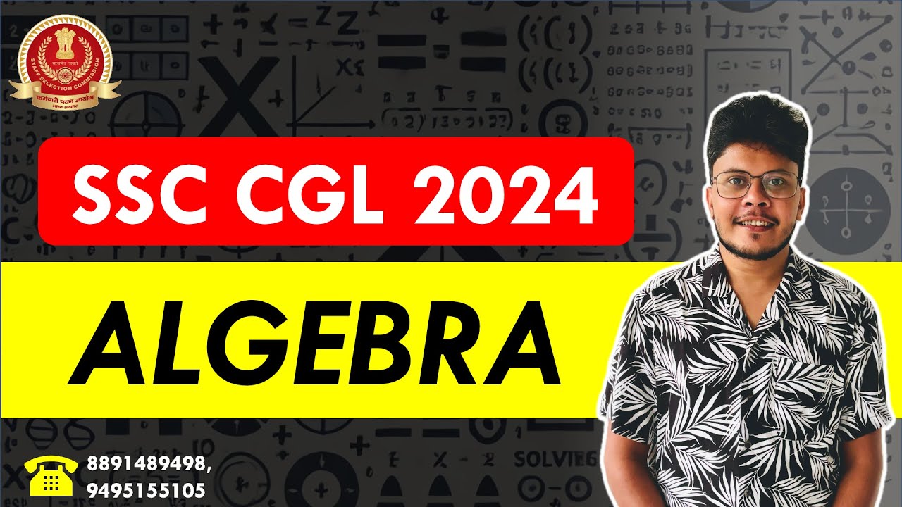 ALGEBRA - SSC CGL 2024 - STUDY PLAN - Revision Class - YouTube