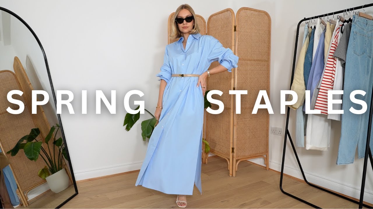 SPRING WARDROBE STAPLES - YouTube