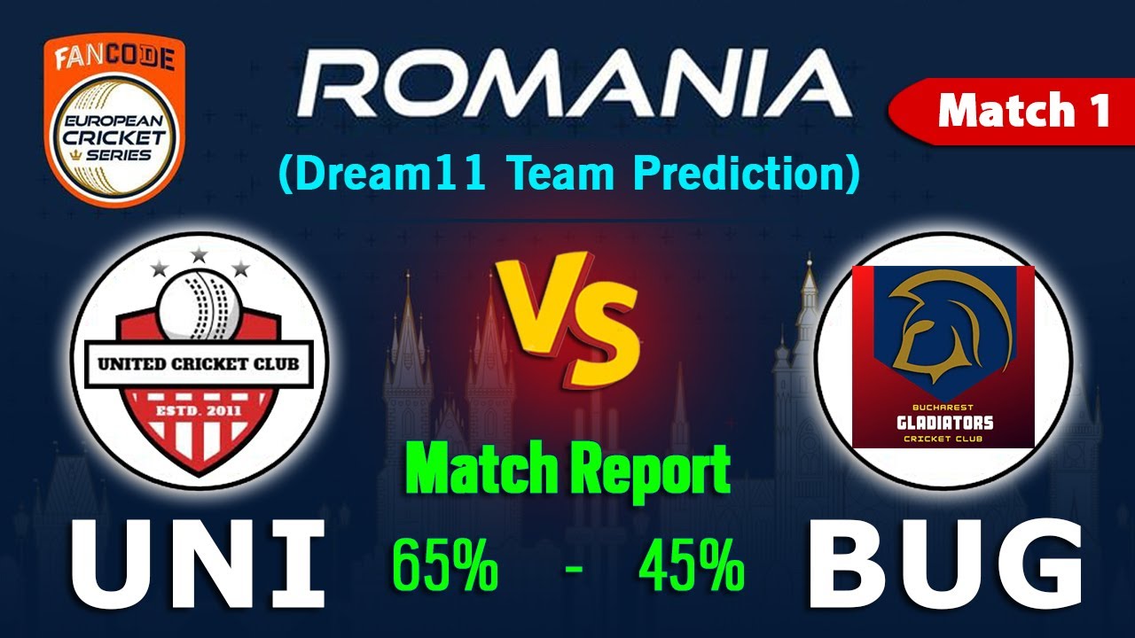 UNI vs BUG Match 1 Dream11 Team | UNI vs BUG ECS Romania T10 Playing 11 ...
