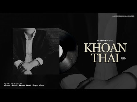 Khoan Thai (Piano Version) - Huỳnh Văn x TAMA [Lyric Video]