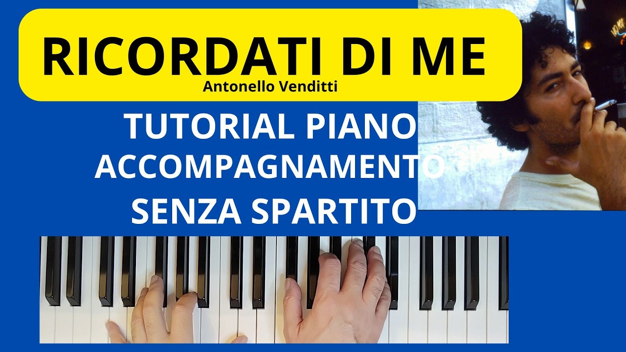 RICORDATI DI ME di Antonello Venditti tutorial accompagnamento per ...