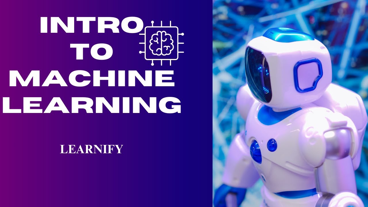 Introduction to Machine Learning - YouTube