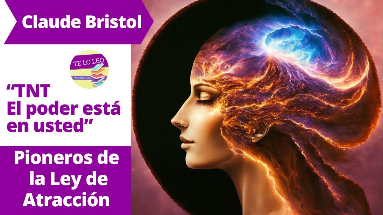 CLAUDE BRISTOL - TNT EL PODER ESTÁ EN USTED - Libro completo leído por ...