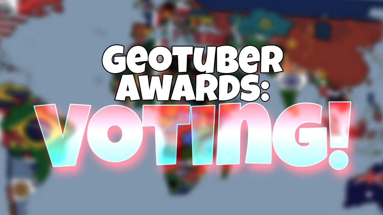 Geotuber Awards: Voting - YouTube