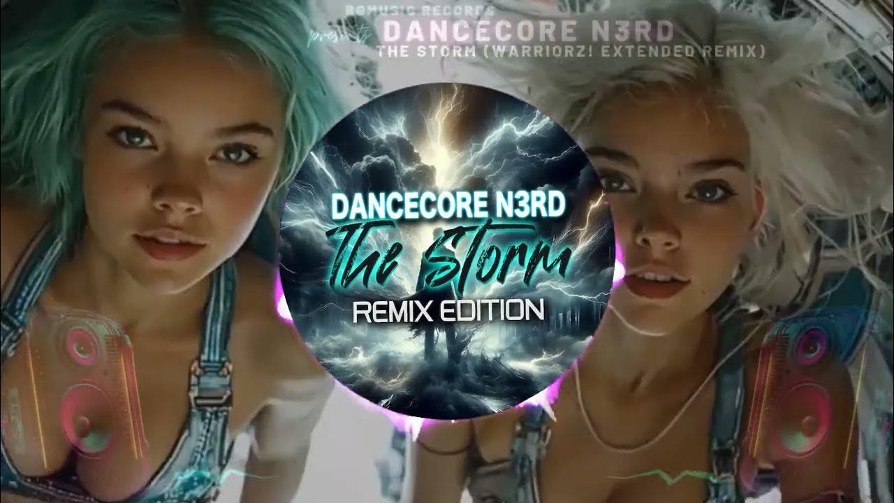 Dancecore N3rd - The Storm (Warriorz! Extended Remix) ★ OUT NOW! #trendingvideo #techno #dance ...