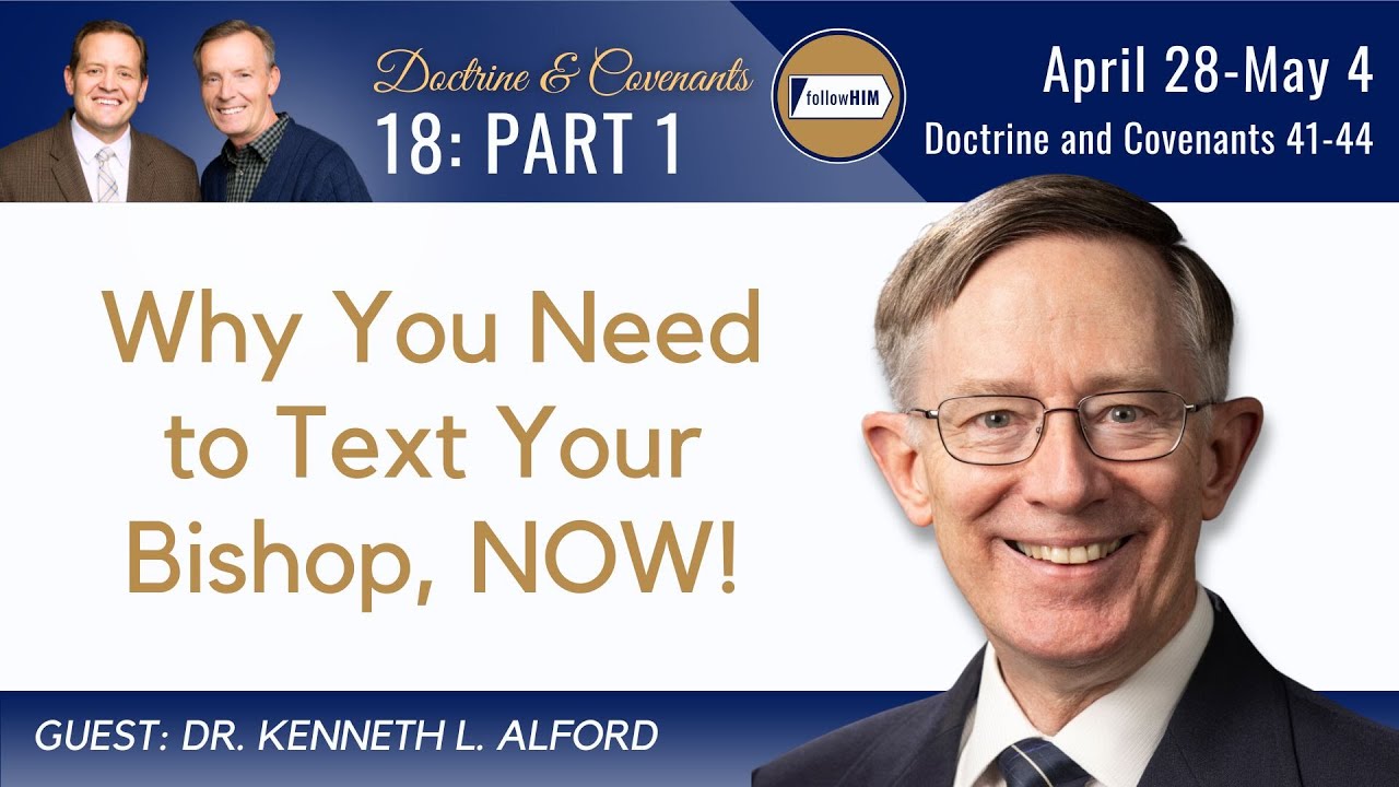D&C 41-44 Part 1 • Dr. Kenneth Alford • April 28 - May 4 • Come Follow Me - YouTube