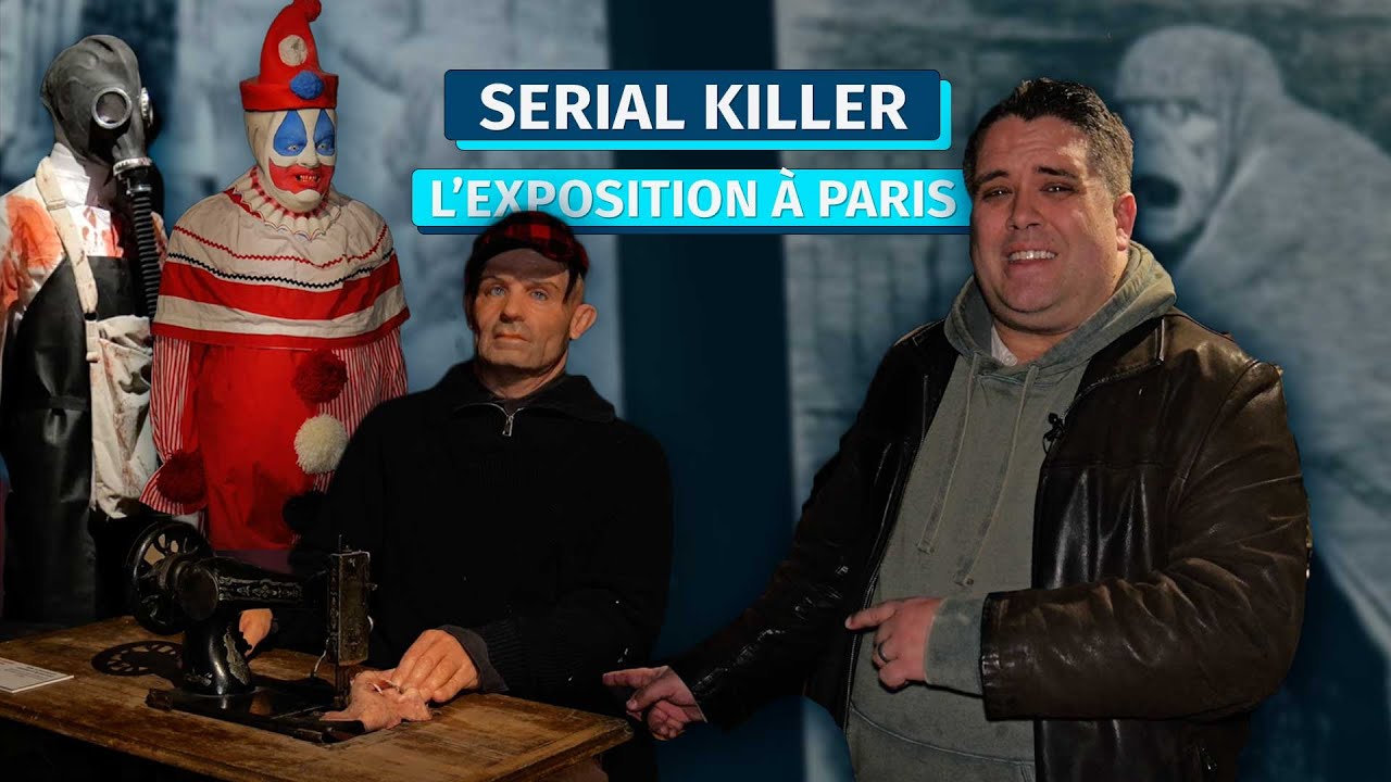 Une exposition sur les SERIAL KILLER à Paris - YouTube
