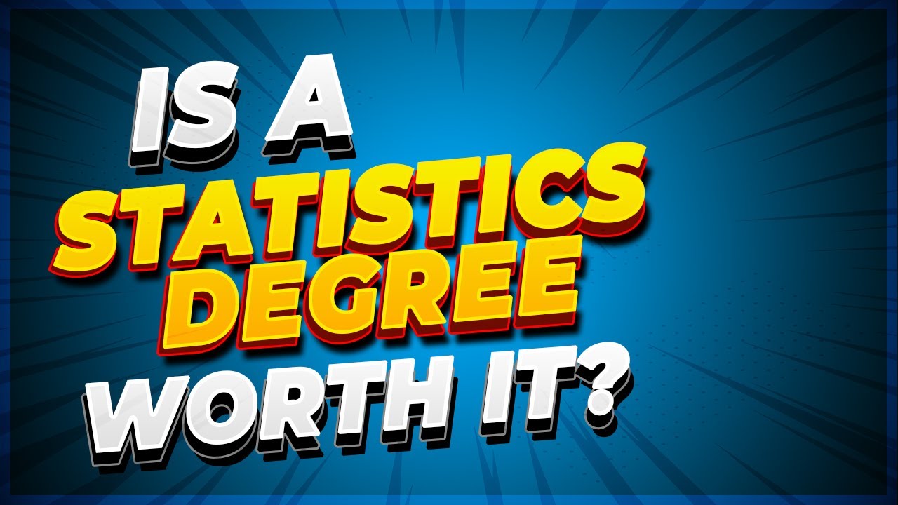 Is a statistics degree worth it? - YouTube