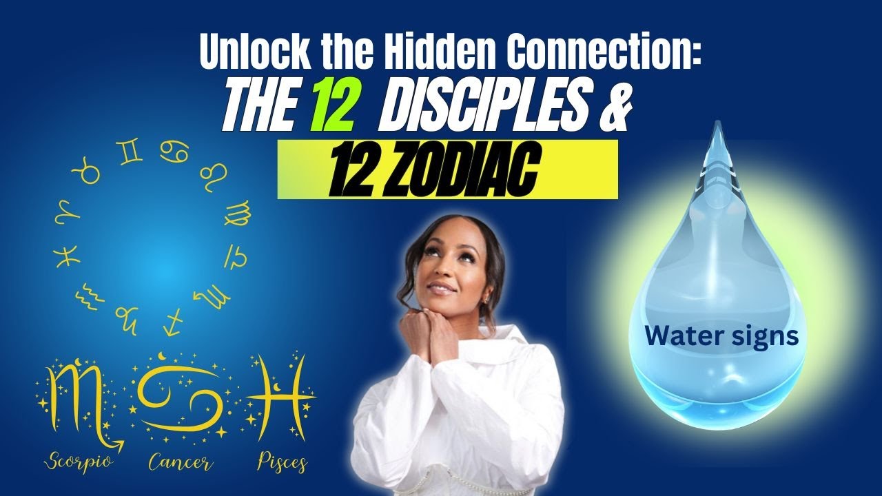 Unlock the Hidden Connection of the 12 Disciples and 12 Zodiac, Part 2 ...