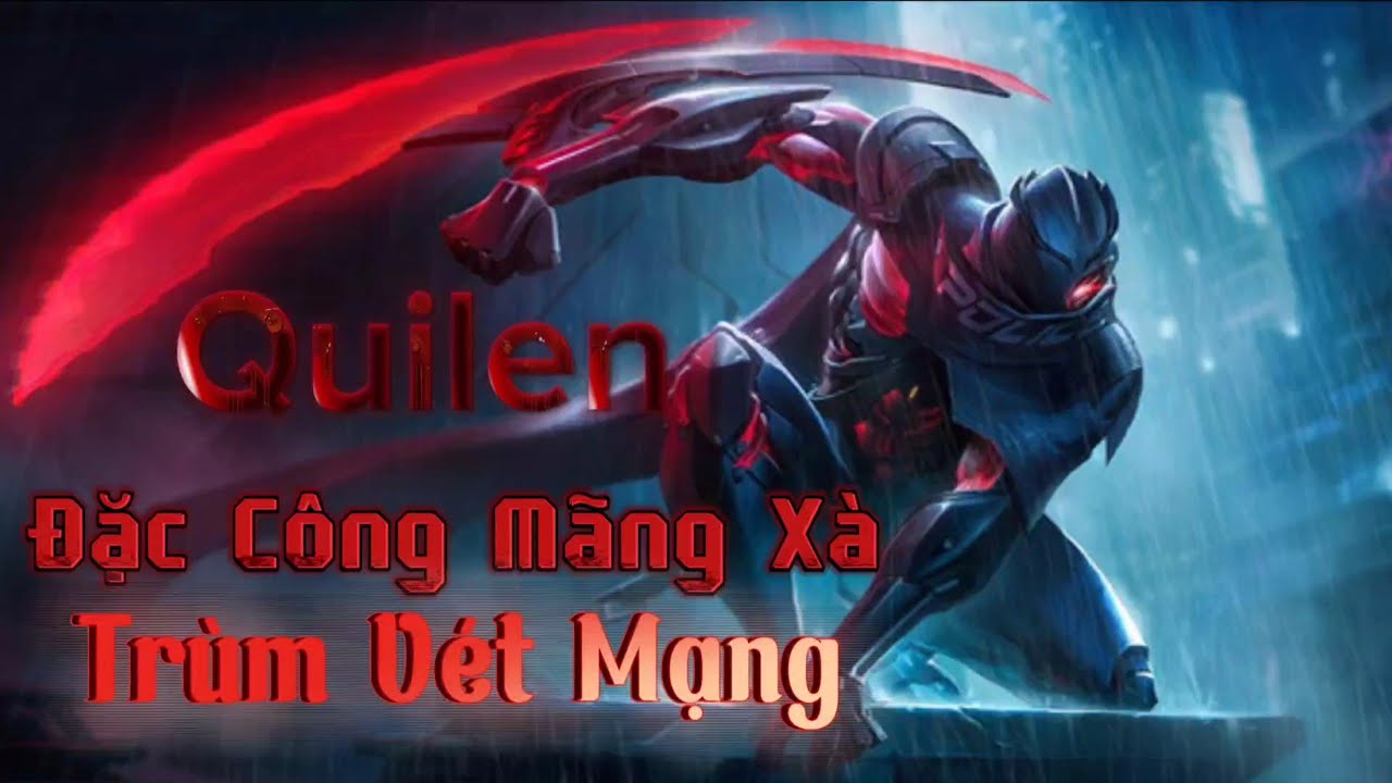 Liên Quân Mobile | Quilen Đặc Công Mãng Xà Vét Máng - YouTube