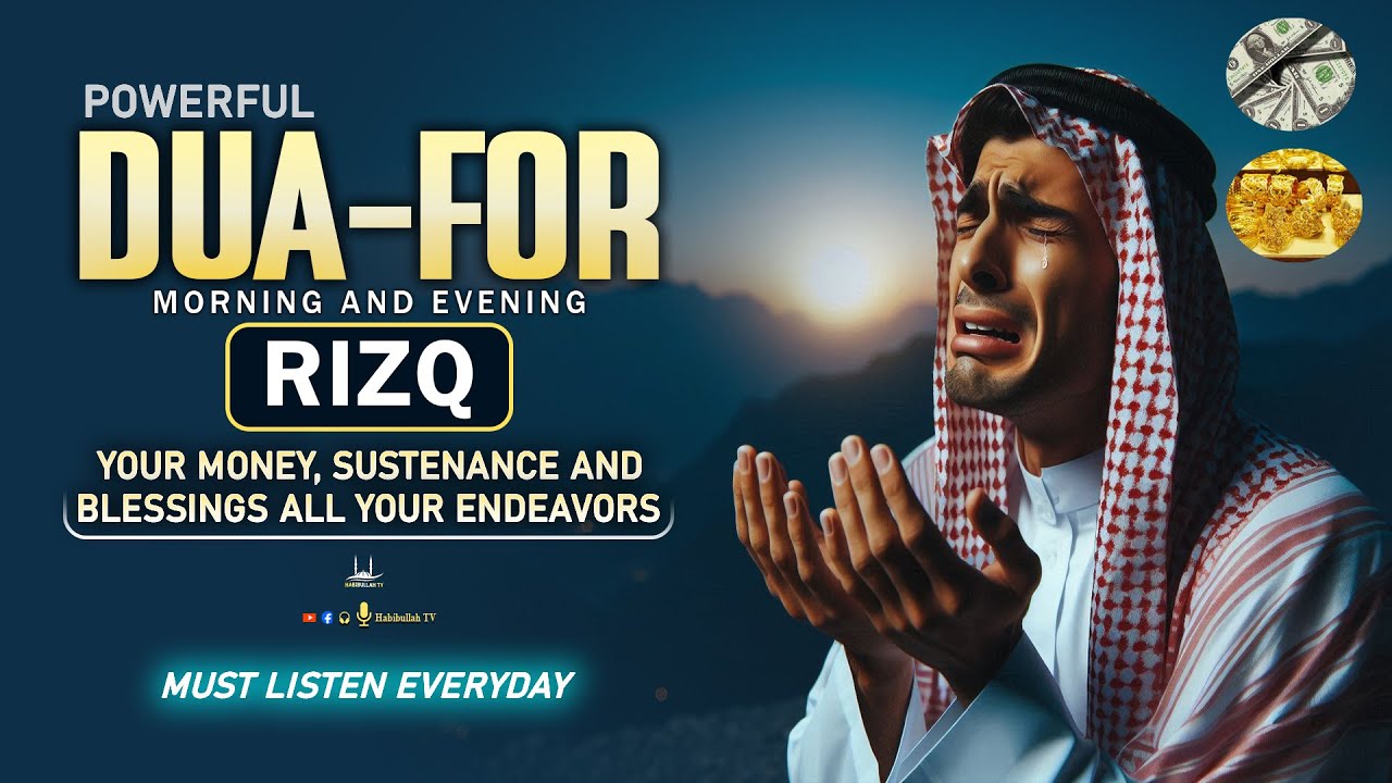 Powerful Morning Dua for Rizq and Blessings: Start Your Day with ...