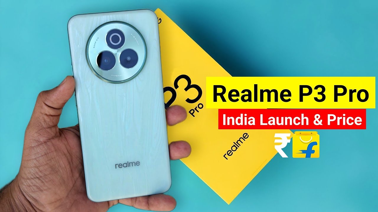 Realme P3 Pro Price & Launch Date in India | Realme P3 Pro Full Specs ...