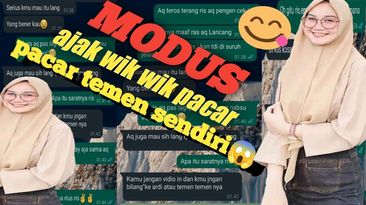 GOMBALAN CHAT WA/KESEMPATAN Modus ,Ajakin Pacar Temen Sendiri wik wik ...