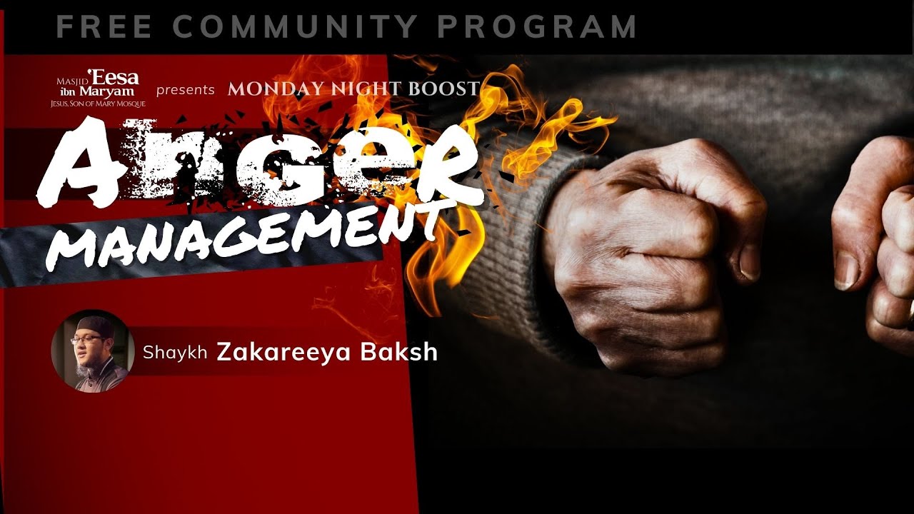 Anger Management - Monday Night Boost by Sh. Zakareeya Baksh - YouTube