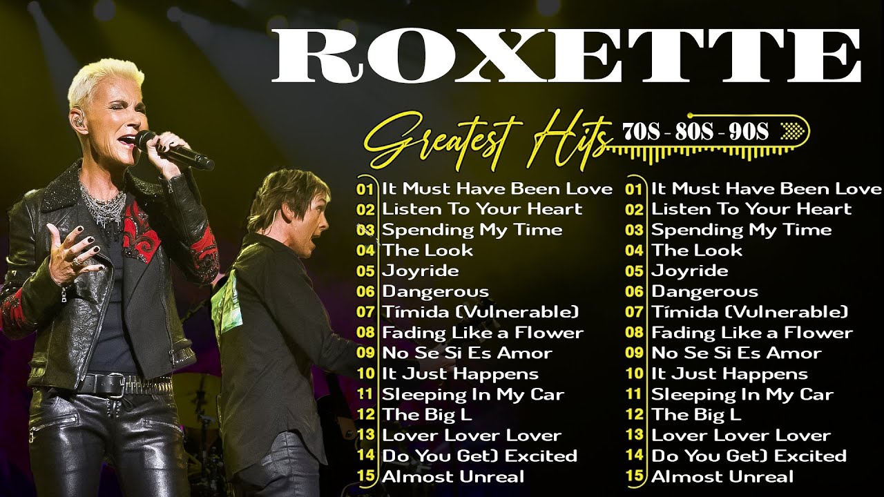 The Very Best Of Roxette - Roxette Greatest Hits Full Album 2024 ...
