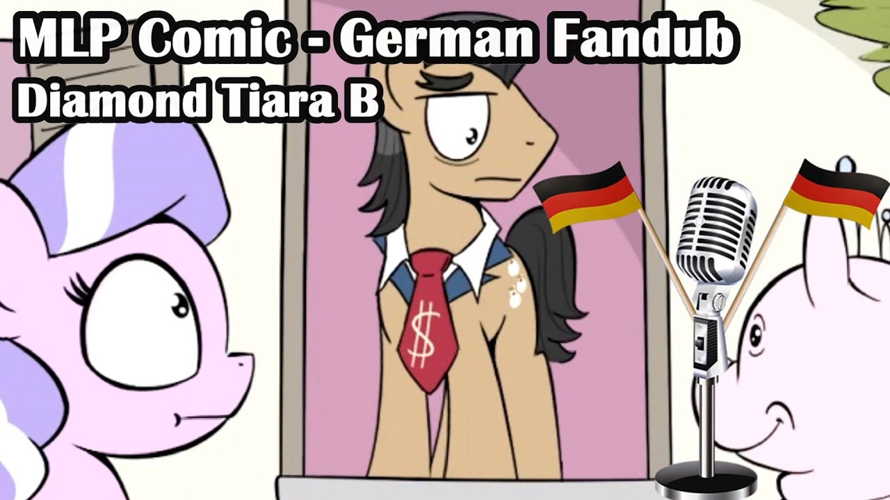 [MLP German Comic Fandub] - Diamond Tiara B - YouTube