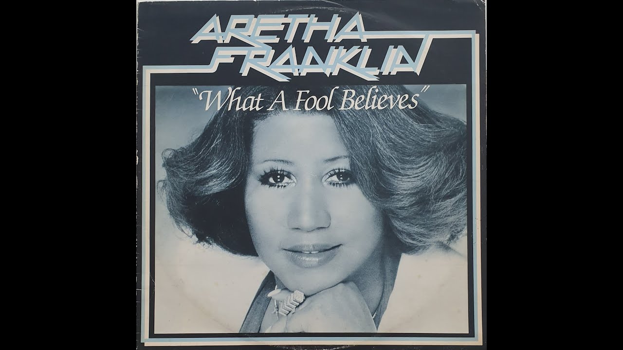 Aretha Franklin - What A Fool Believes (1980) - YouTube