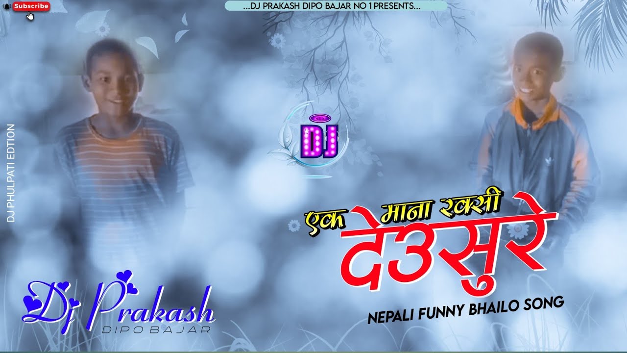 DEUSI RE - EK MAANA RAKSI FUNNY REMIX | Tihar Dj Song | Dj | Dj Prakash ...