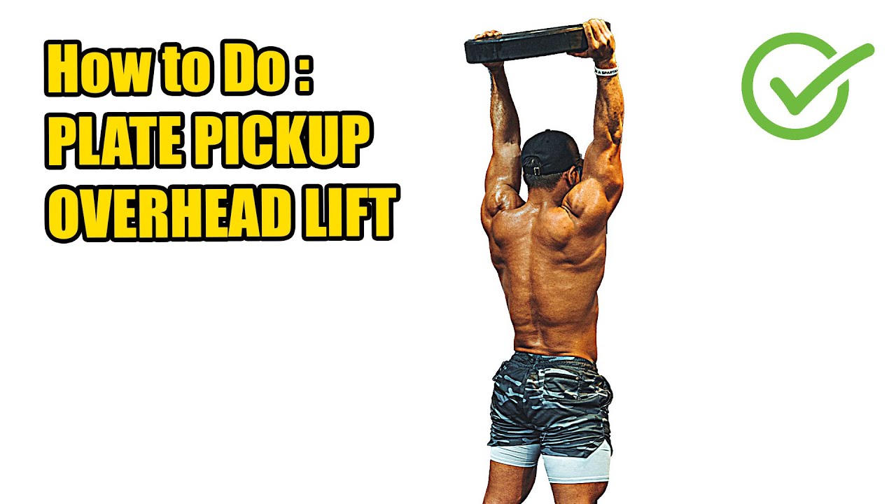 HOW TO DO PLATE PICKUP OVERHEAD LIFT - 480 CALORIES PER HOUR - (Back ...