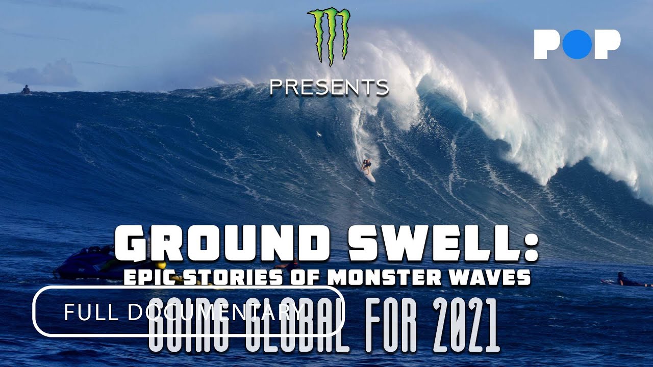Ground Swell: Epic Stories of Monster Waves - YouTube