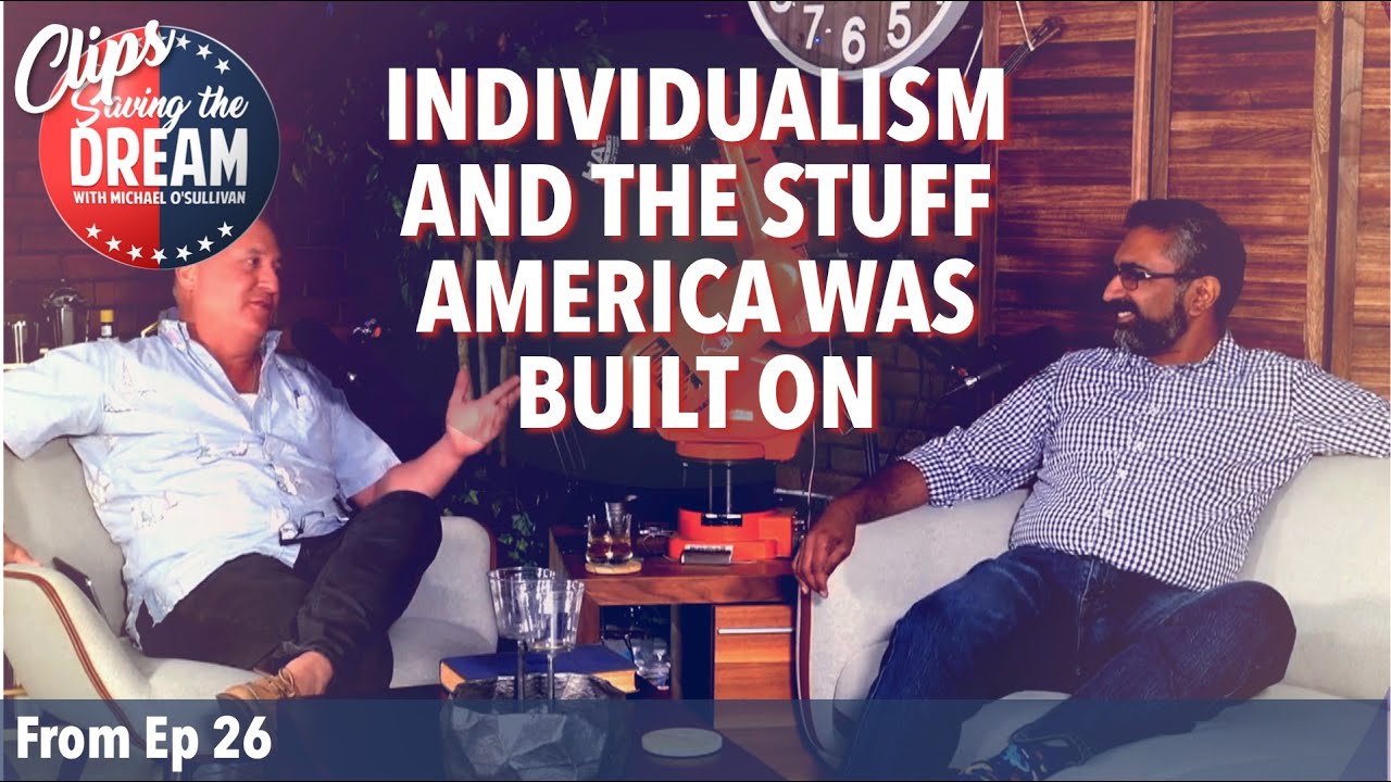 Individualism and the stuff America was built on | Saving the Dream ...