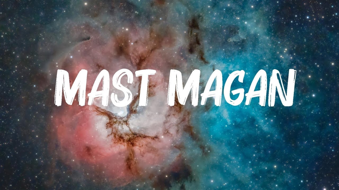 Arijit Singh - Mast Magan (Lyrics) - YouTube