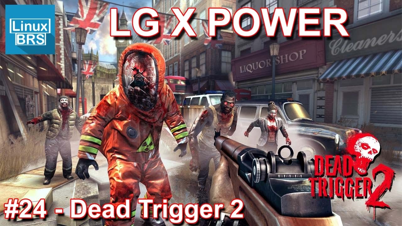 Gameplay Android - Dead Trigger 2 - LG X Power - YouTube