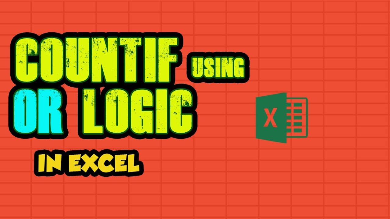 17 COUNTIF Using OR LOGIC COUNTIF With Multiple Criterias On Same 17-countif-using-or-logic-countif-with-multiple-criterias-on-same