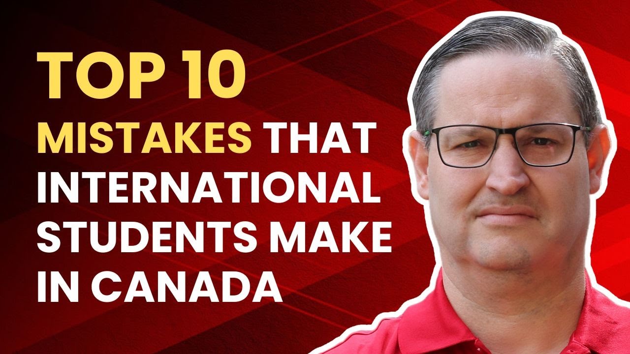 International Students: Top 10 Mistakes To Avoid In Canada - YouTube
