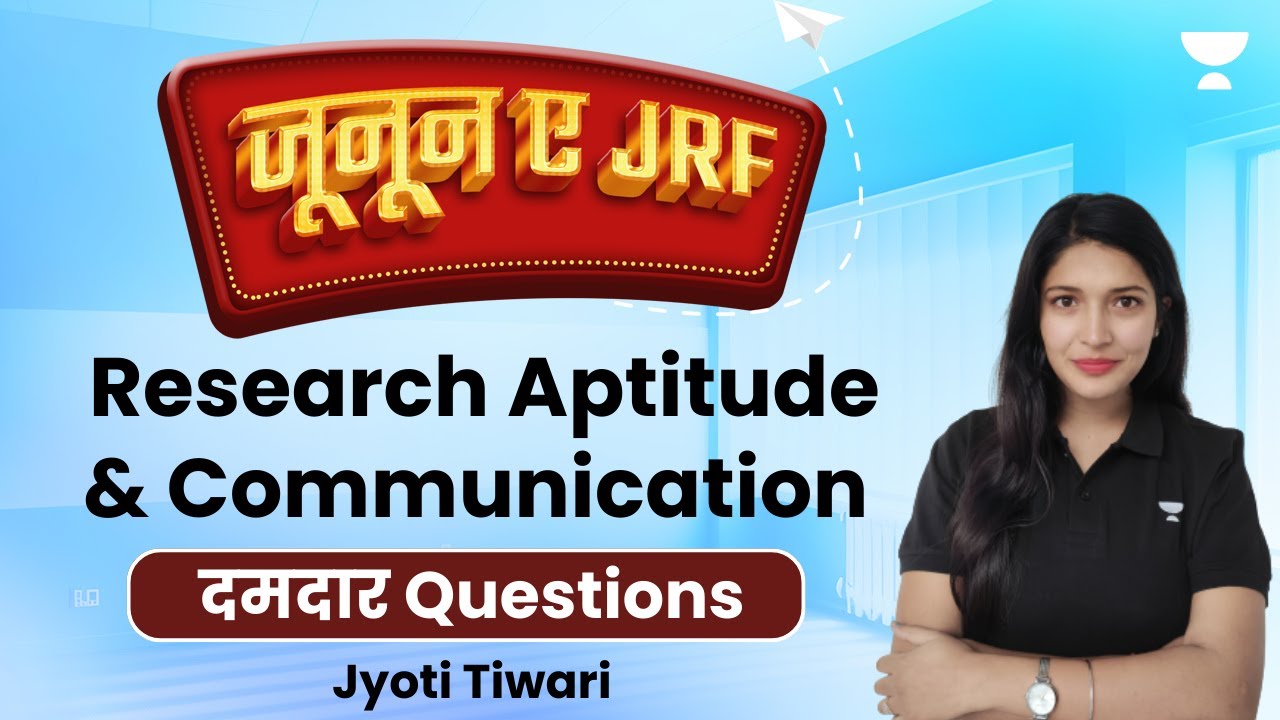 Research Aptitude and Communication | दमदार Questions | JRF Dec 2023 | Jyoti Tiwari - YouTube