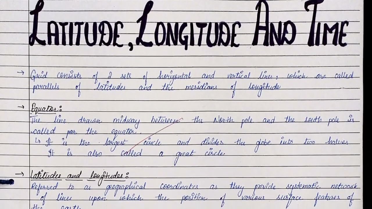 Handwritten Note Of Latitude Longitude And Time Class 11 Geography Handwritten Note Of Latitude Longitude And Time Class 11 Geography