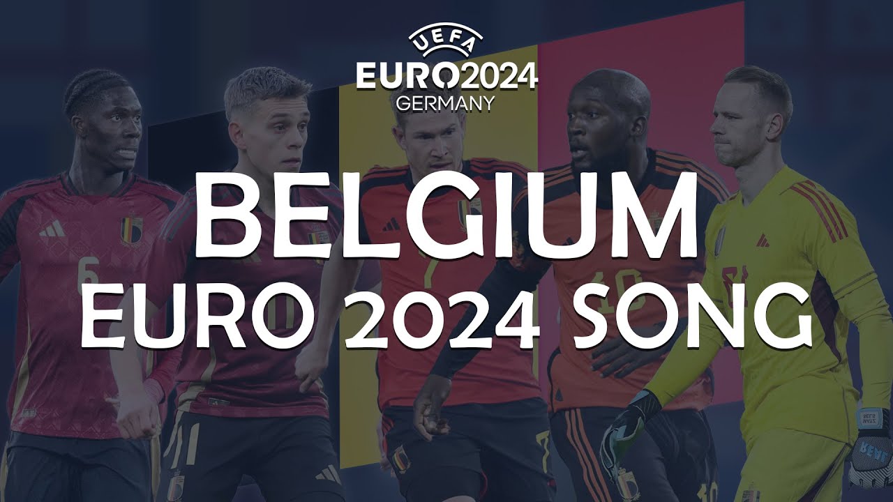 Belgium EURO 2024 Song - YouTube
