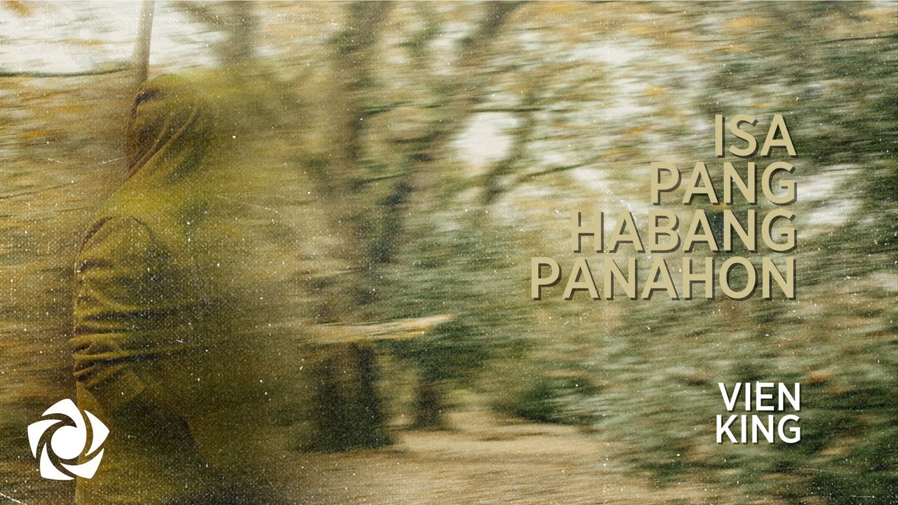 Vien King - 'Isa Pang Habang Panahon' Official Lyric Video - YouTube