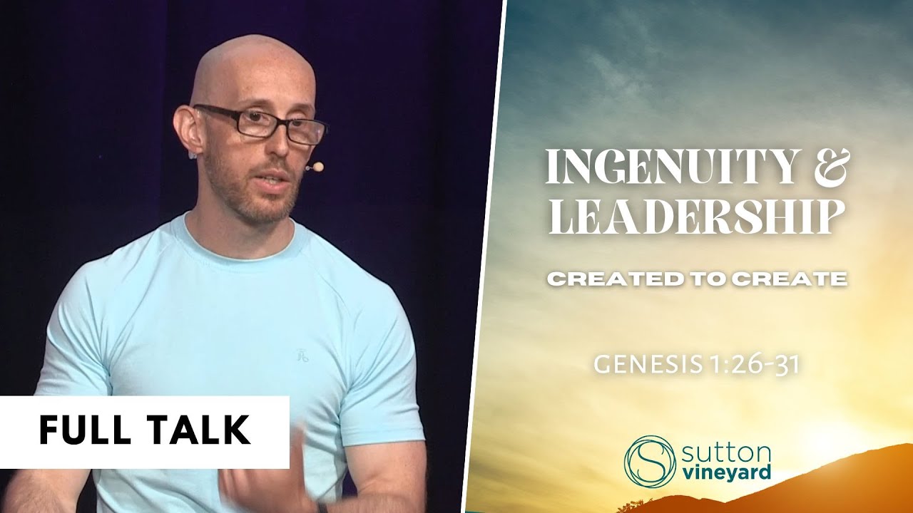 Created To Create - Ingenuity & Leadership - YouTube