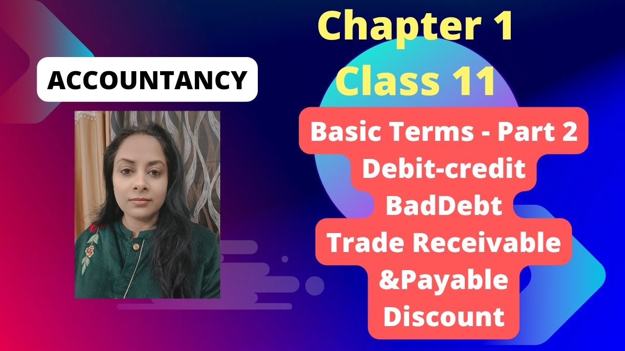Debit and Credit in Accounting | Basic Accounting Terms - Part 3 ...