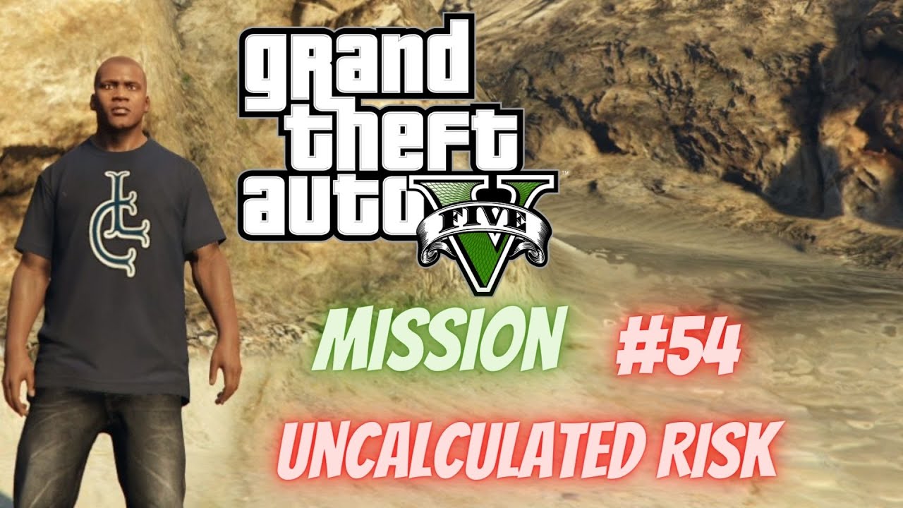 GTA 5 Mission #54 uncalculated Risk | Franklin |Gold Medal | GTA V ...