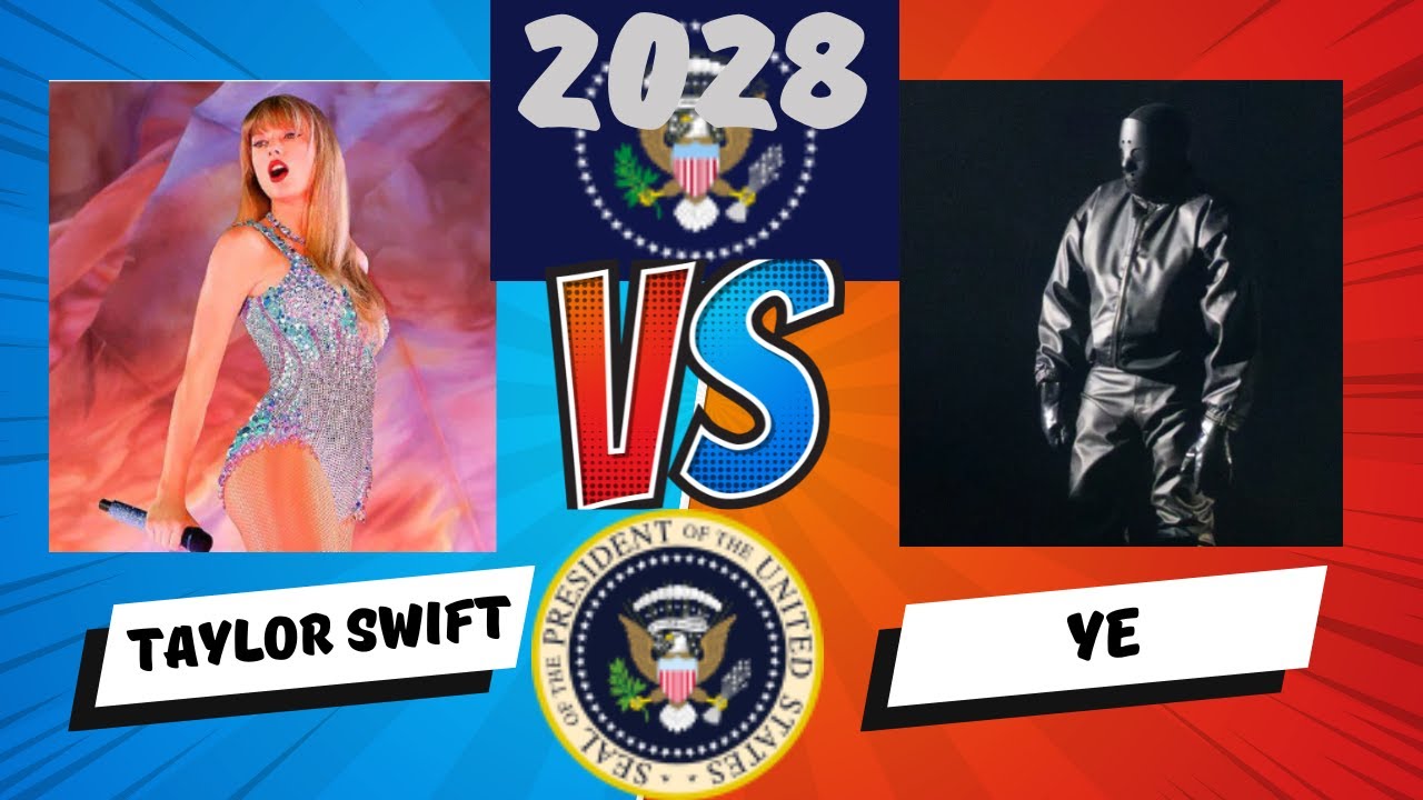 Tay v Ye 2028 Who’s Running for President in 2028? D, Taylor Swift ...