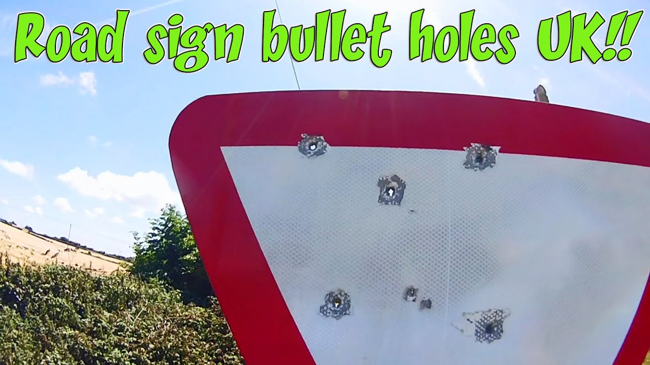 Road sign bullet holes UK!! - YouTube