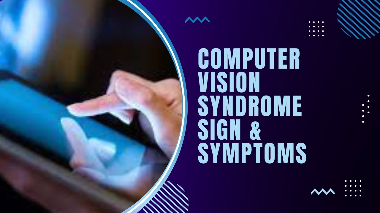 computer vision syndrome |eye strain | CVS symptoms| computer vision ...