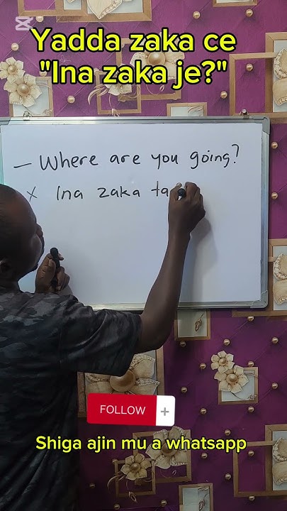 YADDA ZAKA CE "INA ZAKA JE?" DA ENGLISH - YouTube