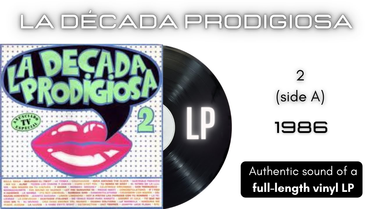 La Década Prodigiosa 2 [LP Full Album] PARTE 1 - YouTube