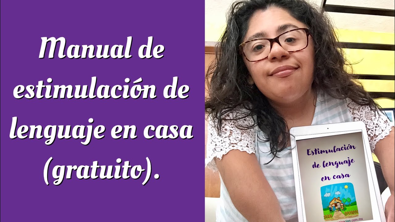 Manual de estimulación de lenguaje en casa (gratuito). 🏡💜 - YouTube