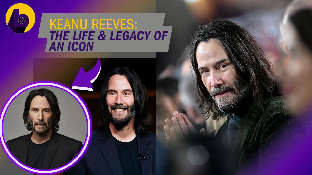 KEANU REEVES: THE RISE AND REIGN OF AN ACTOR | life struggles - YouTube