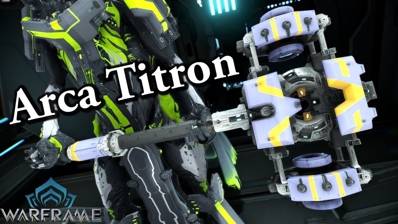 Warframe | Arca Titron (1 Forma Build) - YouTube