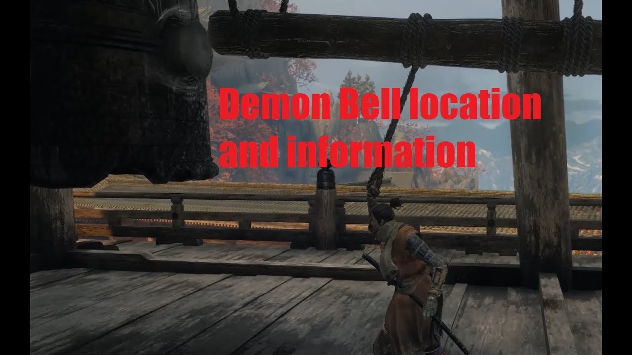 Sekiro demon bell location, guide, information, tutorial - YouTube