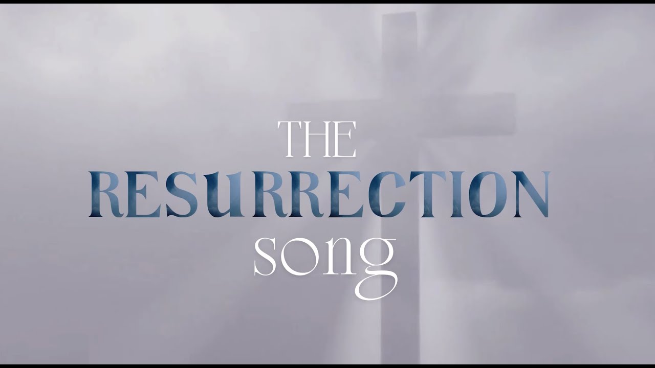 Resurrection Song - YouTube