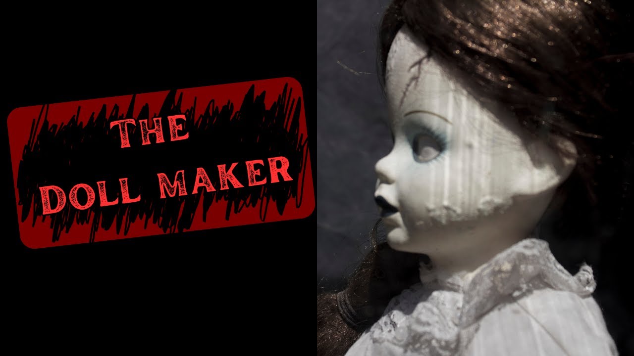 The Doll maker [Ft. Enzo The Storyteller]| Creepypasta - YouTube